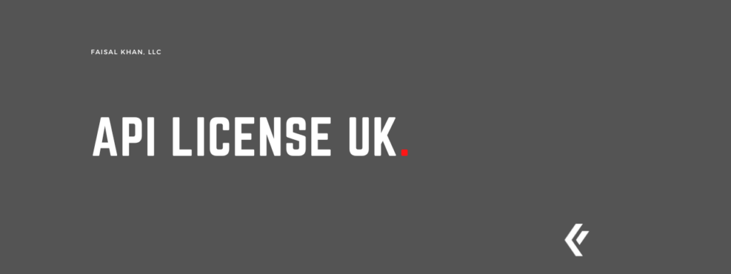 API License UK - Faisal Khan