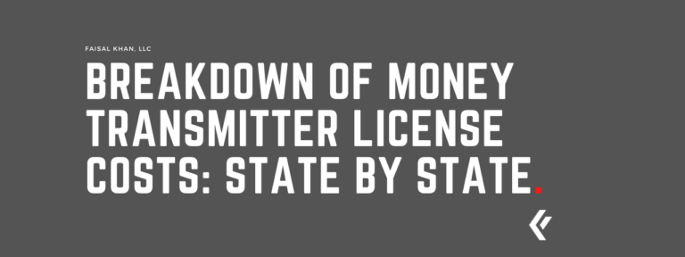 Breakdown of Money Transmitter License Costs: State by State - Faisal Khan