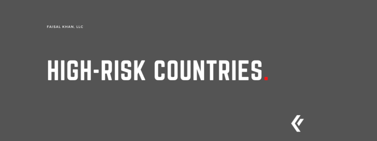 High-Risk Countries - Faisal Khan