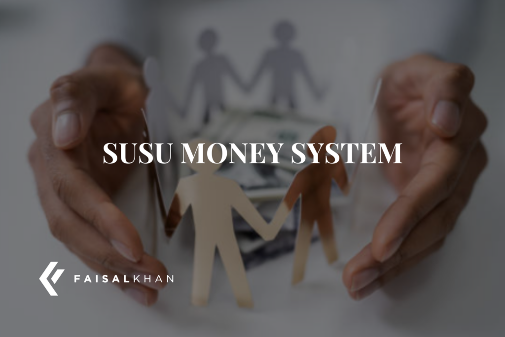 Susu Money System - Faisal Khan